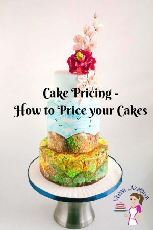 How to Price your Cakes - Cake Pricing - Veena Azmanov Kitchen