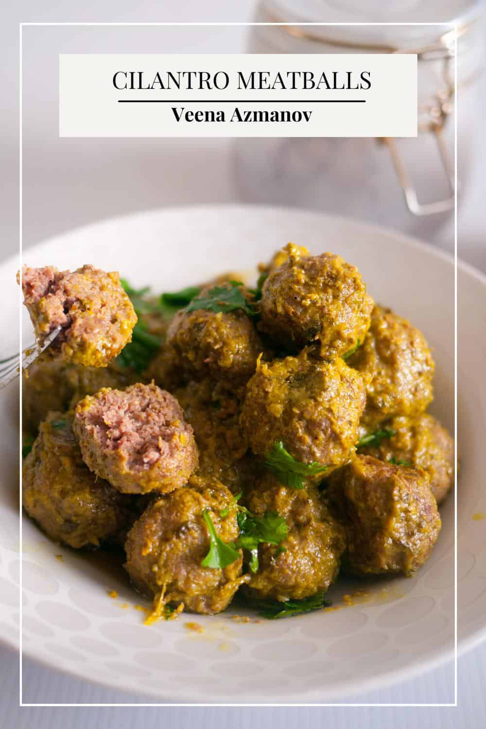 Delicious Cilantro Meatballs for a Flavorful Twist - Veena Azmanov Kitchen