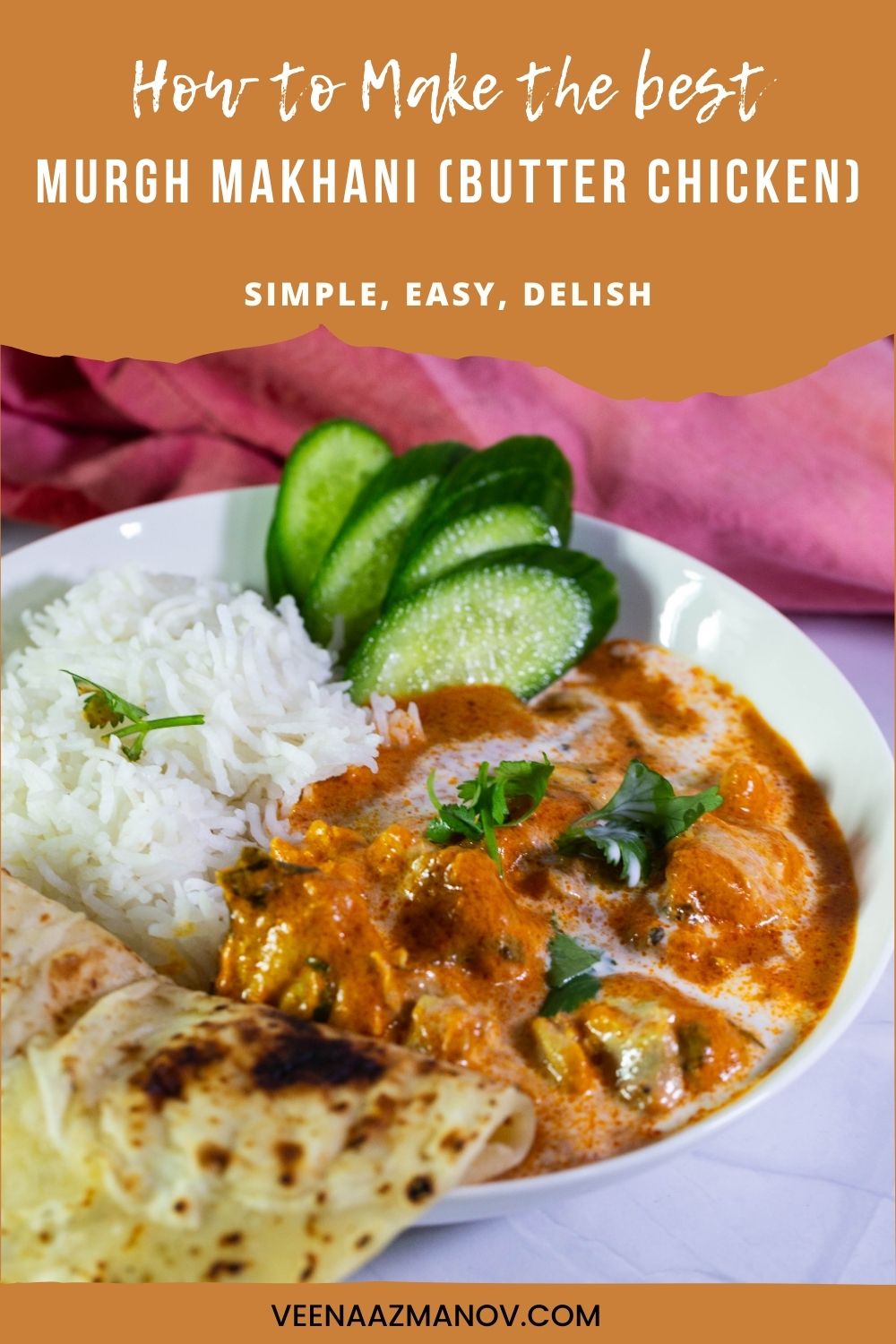 Restaurant Style Butter Chicken - Indian Murgh Makhani - Veena Azmanov ...