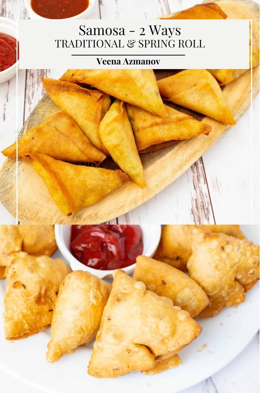 Easy Samosa - 2 Ways (Traditional & Spring Roll Wrappers) - Veena ...