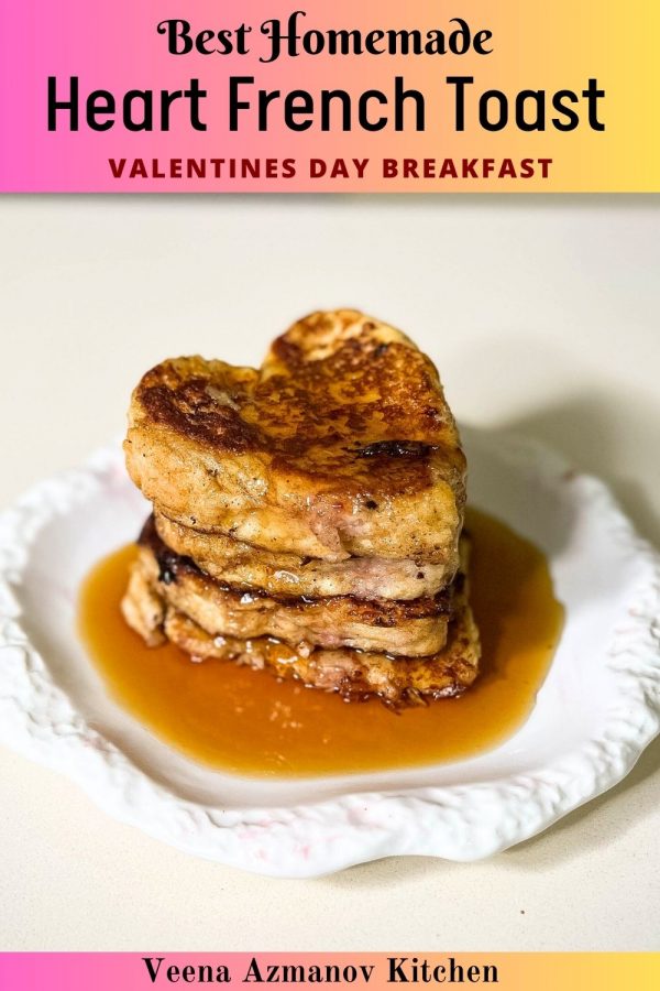 Heart French Toast - Valentine's Day Breakfast- Veena Azmanov Kitchen