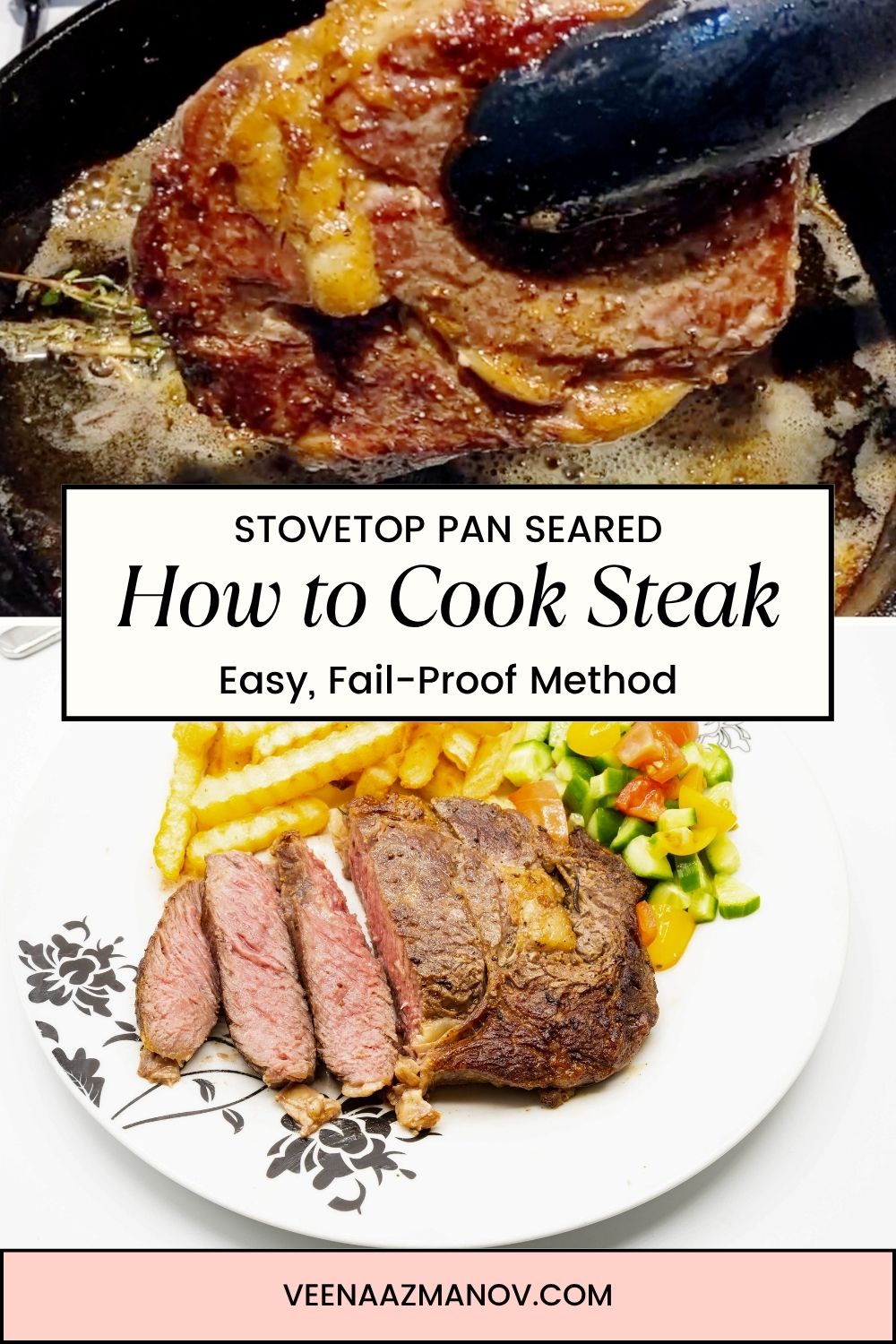 How to Cook Steak on the Stove - Perfect Pan-Seared Steak - Veena ...