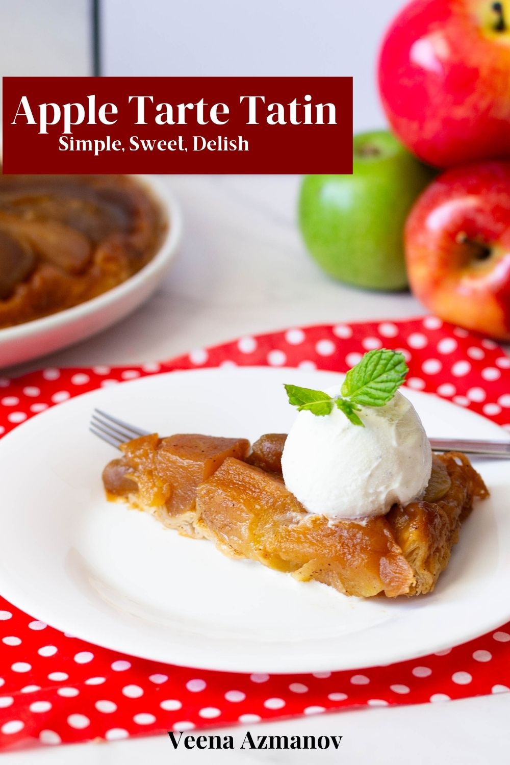 Classic Apple Tarte Tatin with Flaky Puff Pastry (French Dessert ...