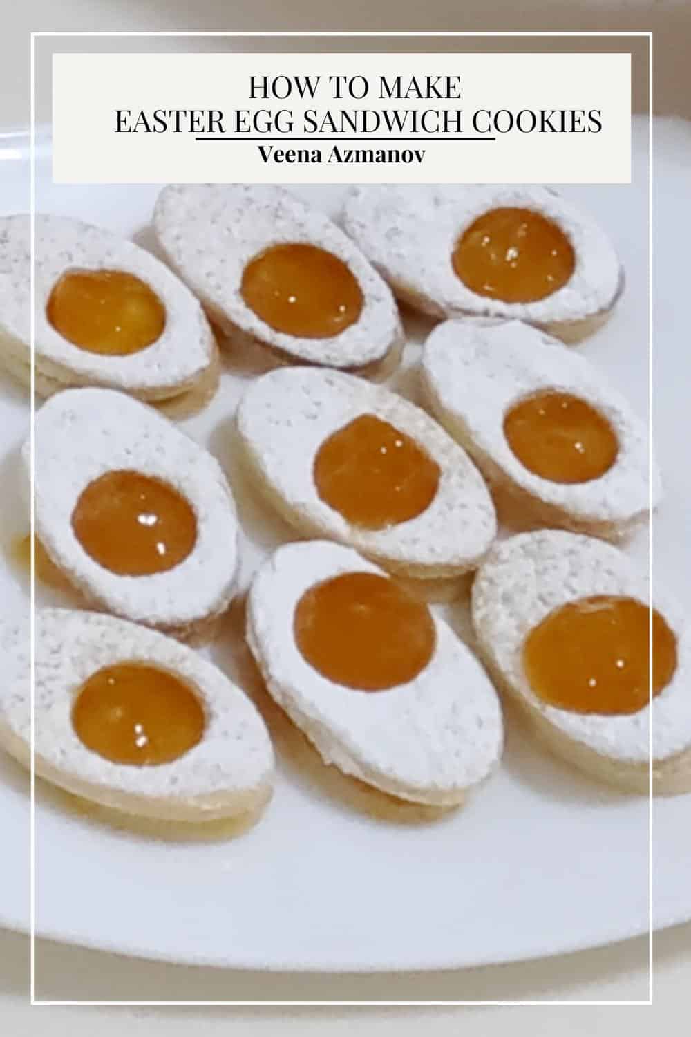 Easter Sugar Cookies - Egg Sandwich Cookies - Veena Azmanov Kitchen