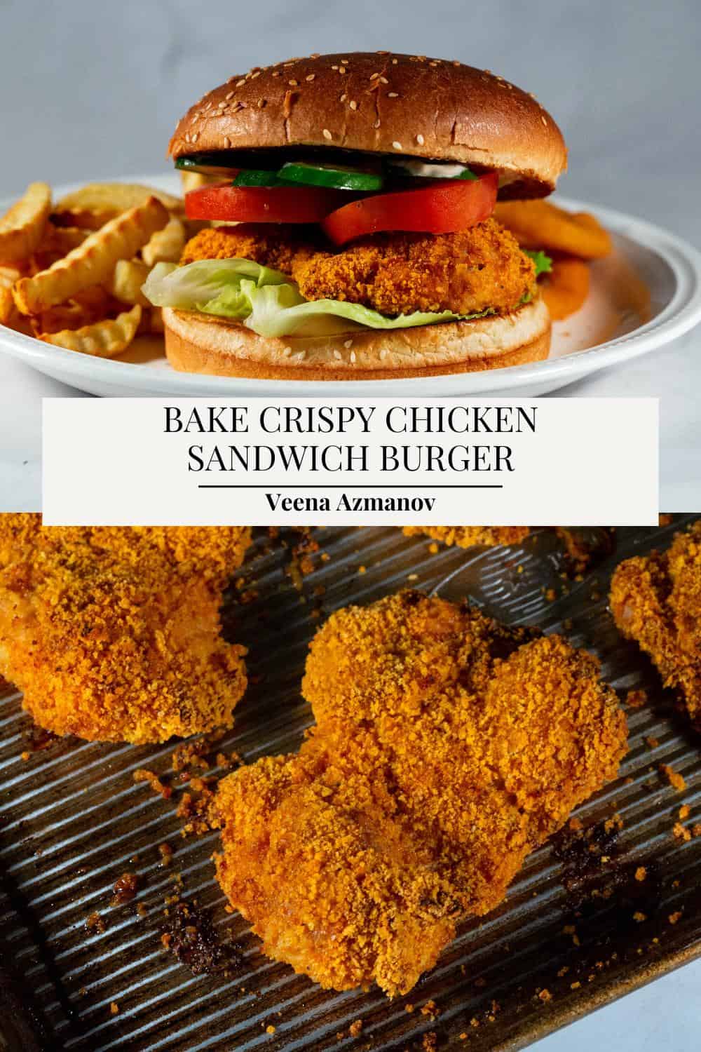 Perfectly Crispy Chicken Sandwich Burger (Baked) - Veena Azmanov Kitchen