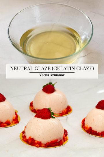 How to Make Clear Neutral Glaze or Gelatin Glaze Recipe - Veena Azmanov ...