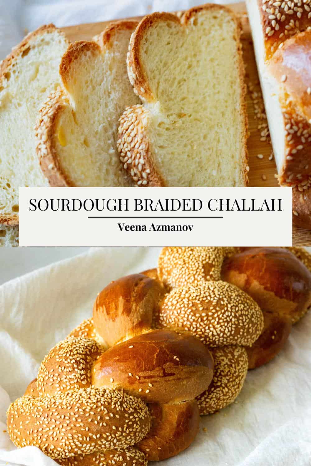 Sourdough Challah Bread with Homemade Sourdough Starter - Veena Azmanov ...