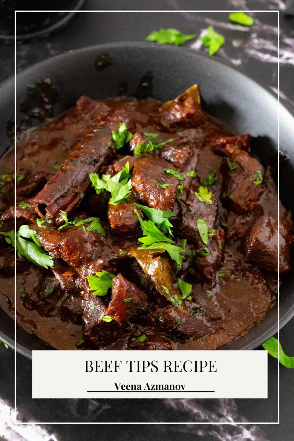 Ultimate Beef Tips Recipe with Red Wine Gravy - Veena Azmanov Kitchen