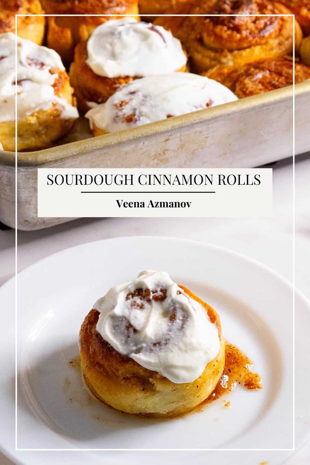 From Starter to Finish: Perfect Sourdough Cinnamon Rolls - Veena ...