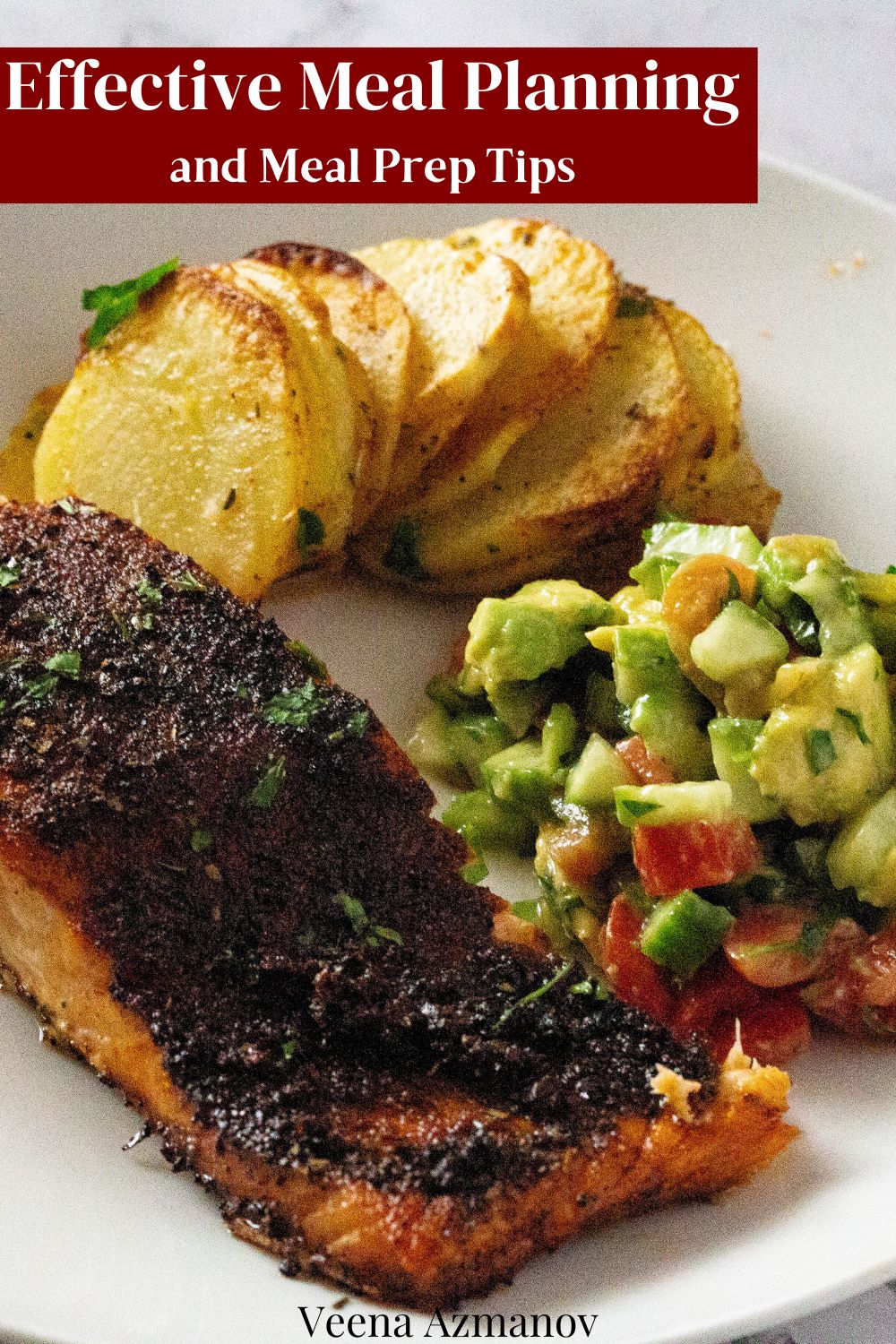 Effective Meal Planning and Prep Tips - Veena Azmanov Kitchen