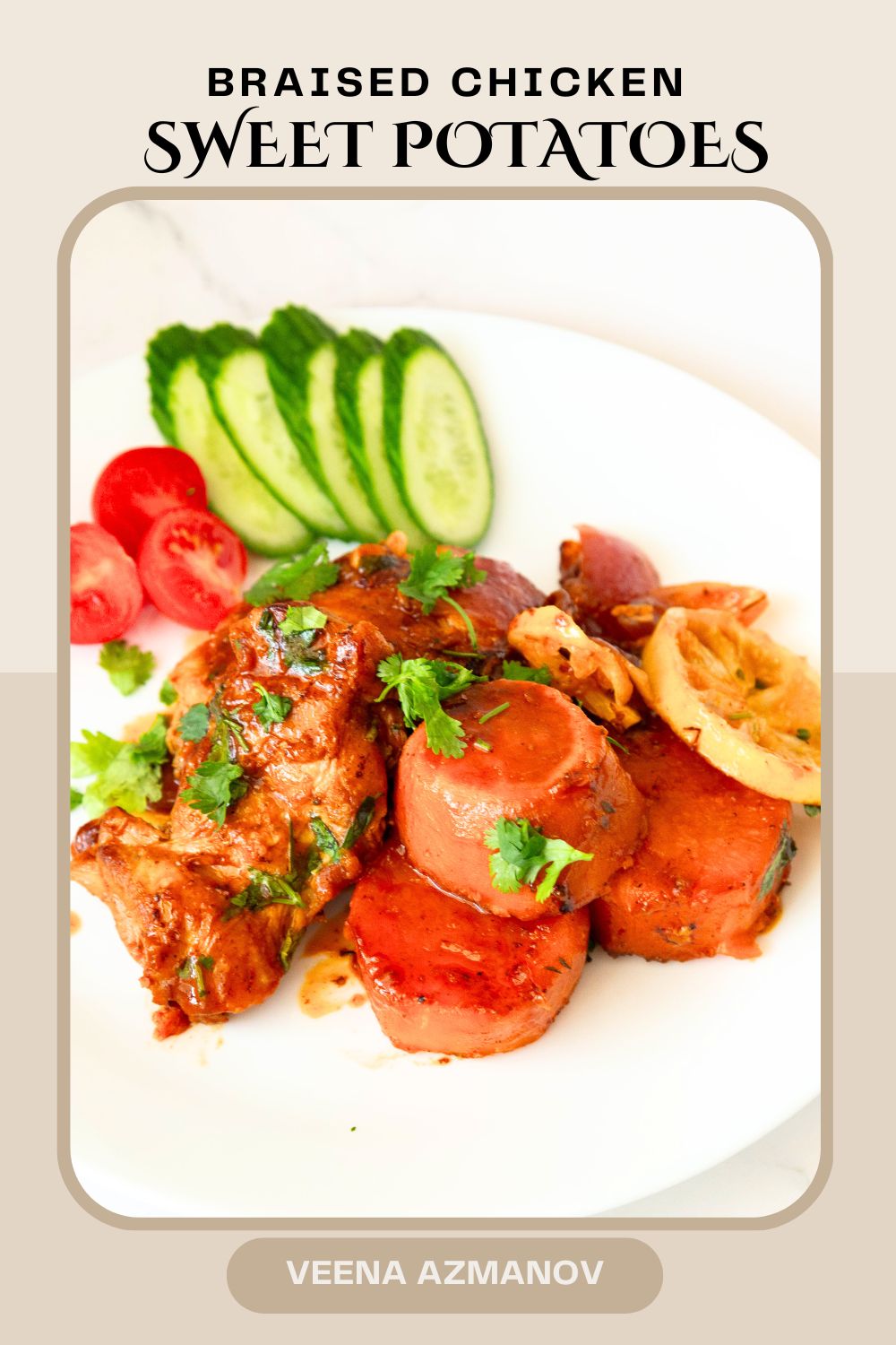 Braised Chicken with Sweet Potatoes – Easy One-Pot Comfort Food- Veena ...