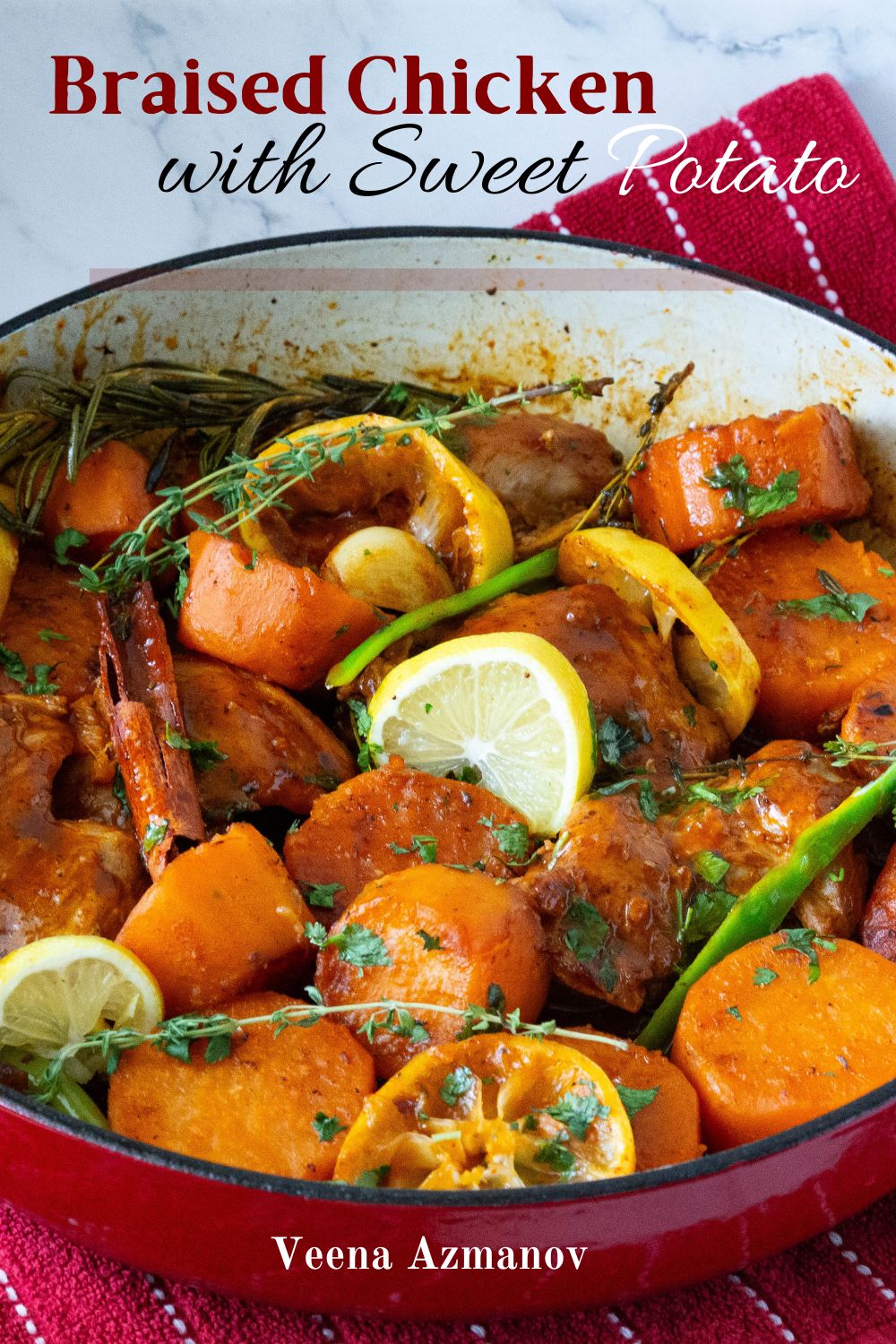 Braised Chicken with Sweet Potatoes – Easy One-Pot Comfort Food- Veena ...