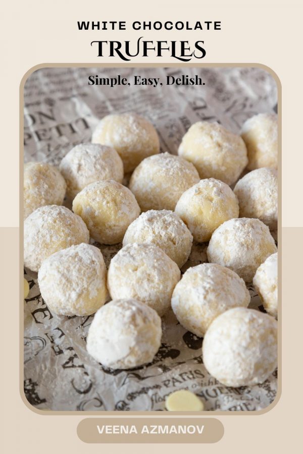 Easy and Elegant Homemade White Chocolate Truffles - Veena Azmanov Kitchen