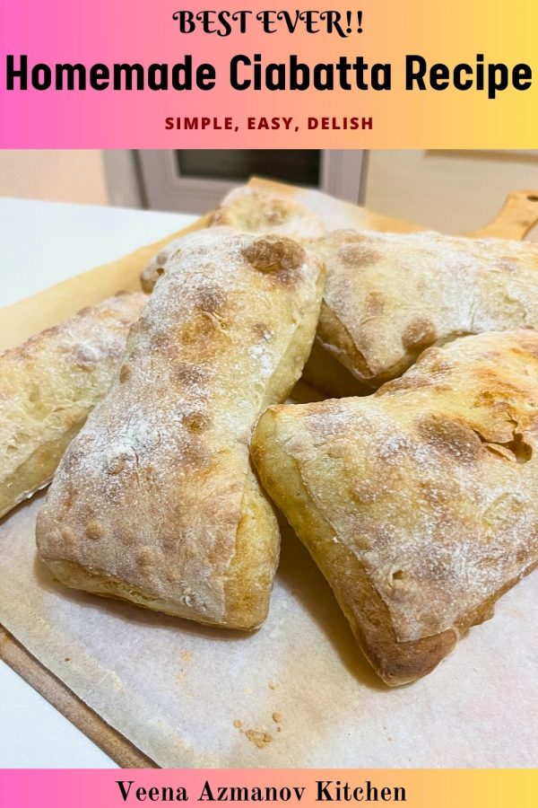 The BEST Ciabatta Recipe – Foolproof & Delicious! - Veena Azmanov Kitchen