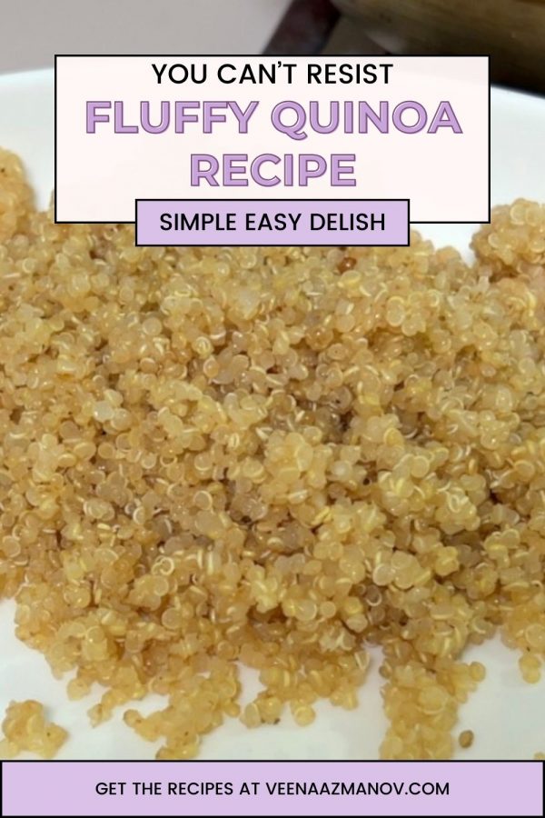 Quinoa Made Simple: Fluffy Every Time - Veena Azmanov Kitchen