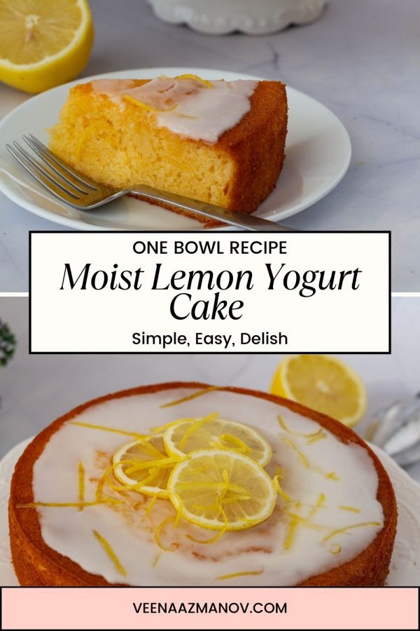 Lemon Yogurt Cake Recipe (One Bowl - Quick & Easy)- Veena Azmanov Kitchen