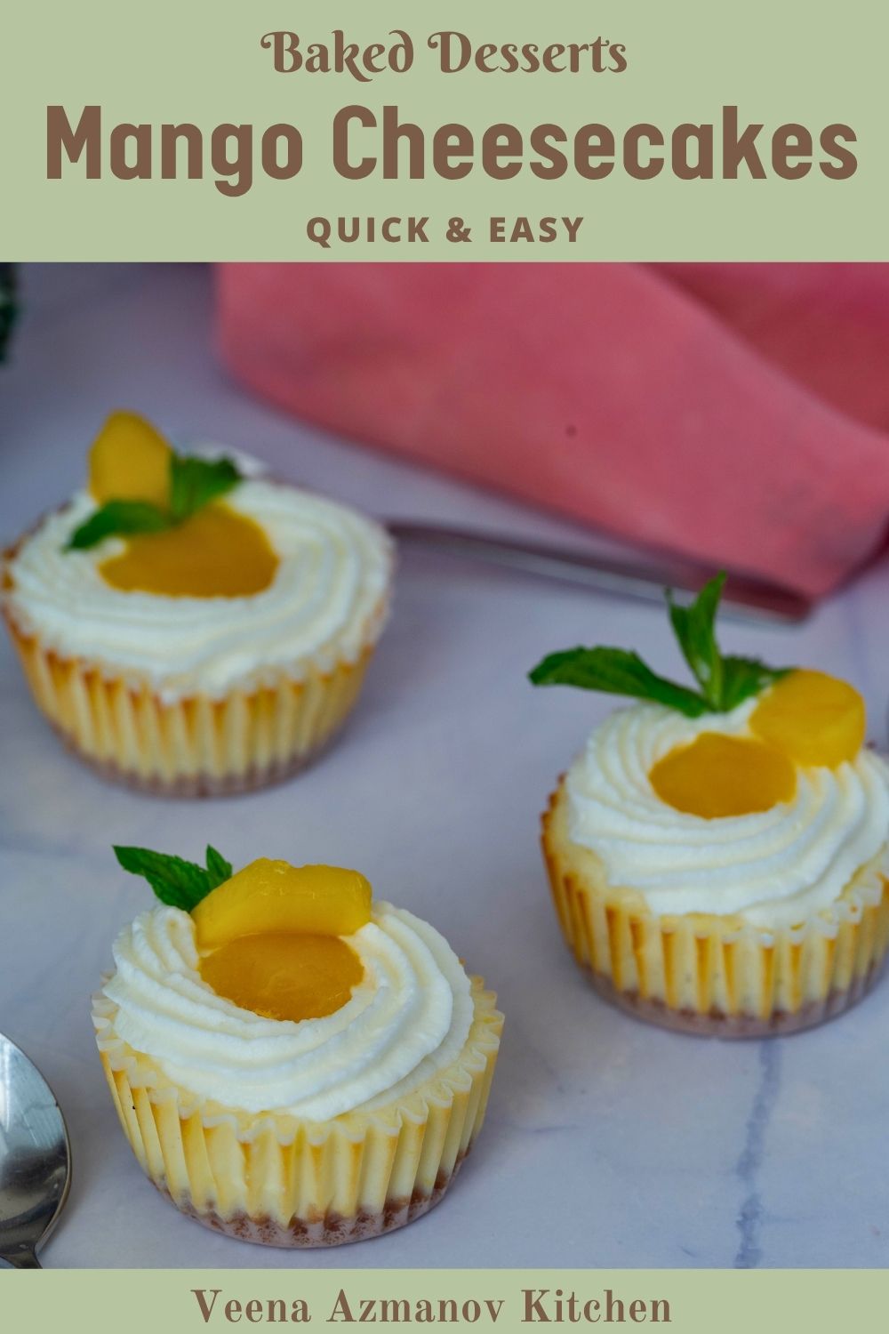 Mini Mango Cheesecakes – Baked in Muffin Pan - Veena Azmanov Kitchen