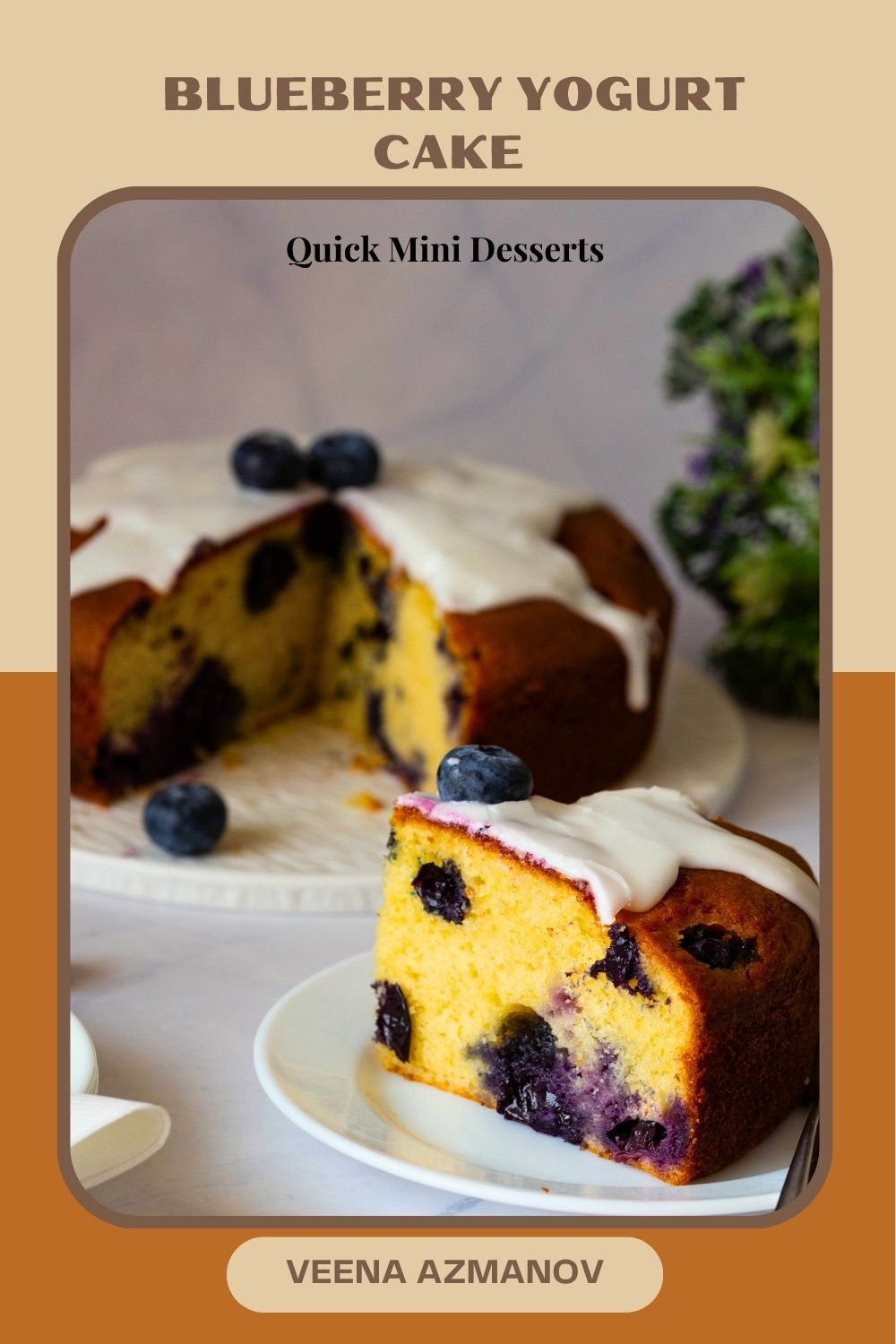 Blueberry Yogurt Cake Recipe – Easy One-Bowl Dessert - Veena Azmanov ...
